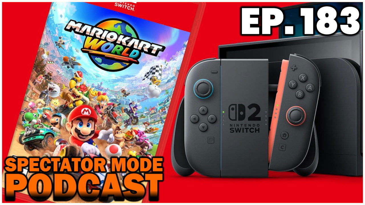 Spectator Mode Podcast Ep. 183 – Nintendo Switch 2 Direct Impressions ...