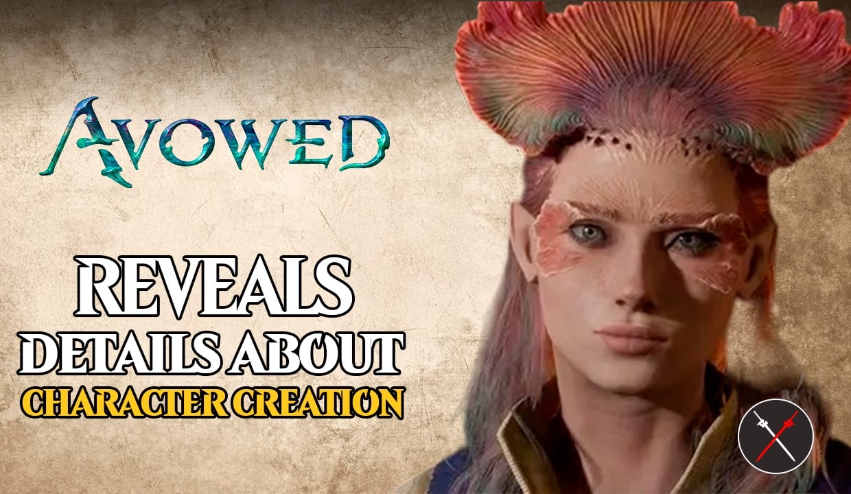 Avowed Reveals Details About Character Creation - OpenCritic